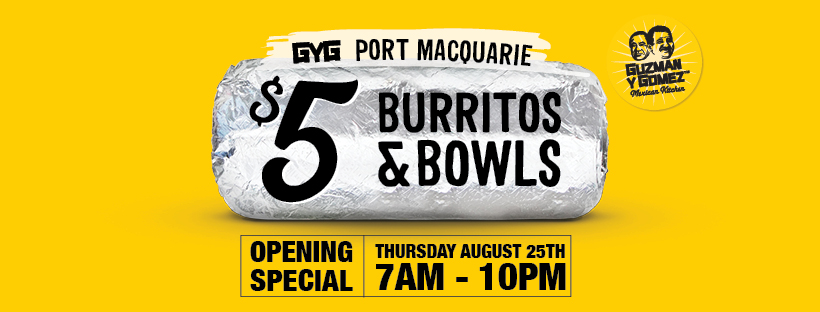 $5 Burritos & Bowls at GYG Southport Village | Guzman y Gomez