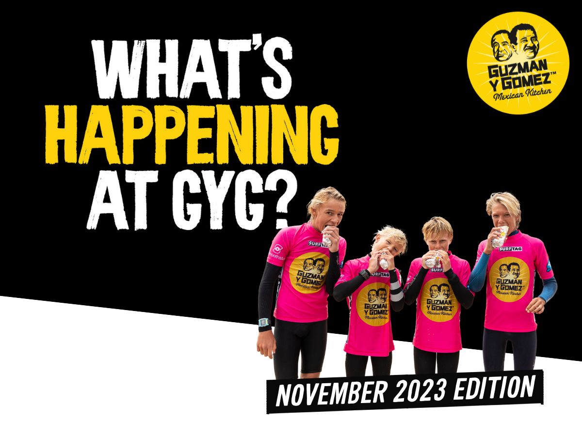 What's Been Happening at GYG - Nov 23 | Guzman y Gomez