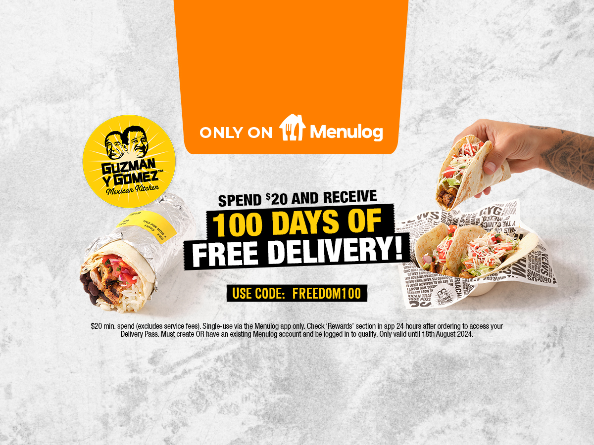 FREE DELIVERY for 100 Days on Menulog! |Guzman y Gomez