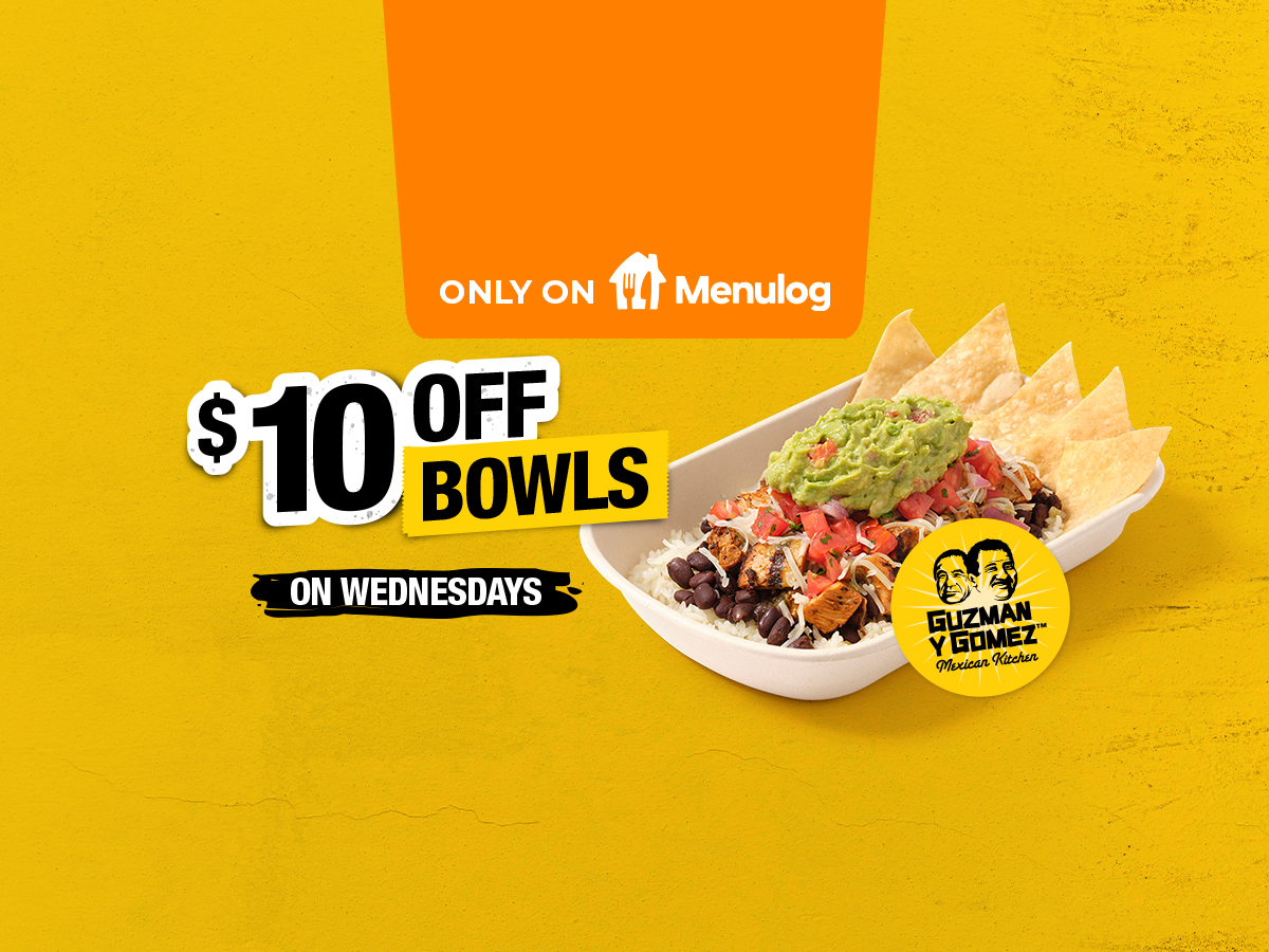 $10 OFF BOWLS ON WEDNESDAYS WITH MENULOG - GYG Mexican Kitchen