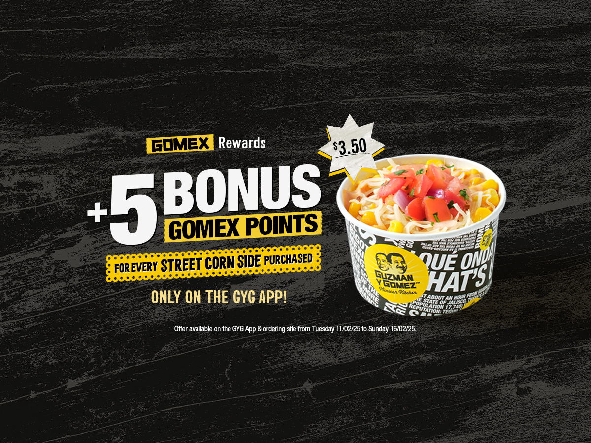 5 Bonus Points for GYG Street Corn | Guzman y Gomez