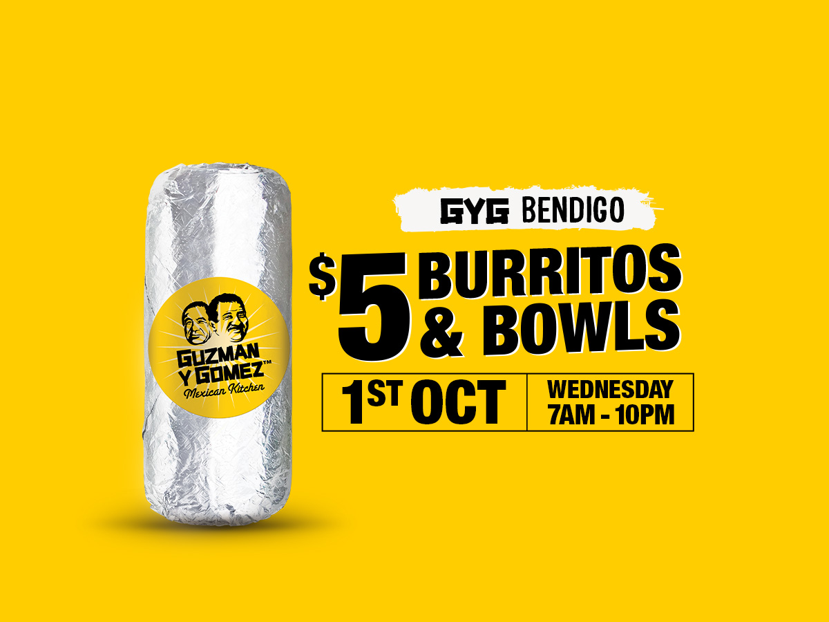 WELCOME GYG BENDIGO WITH $5 BURRITOS & BOWLS - GYG Mexican Kitchen