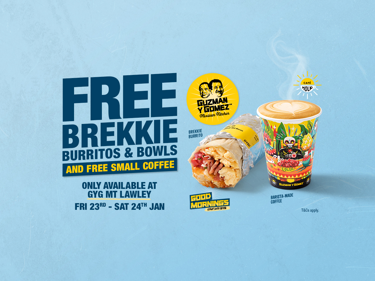 FREE Brekkie & Coffee At Mount Lawley! - GYG Mexican Kitchen